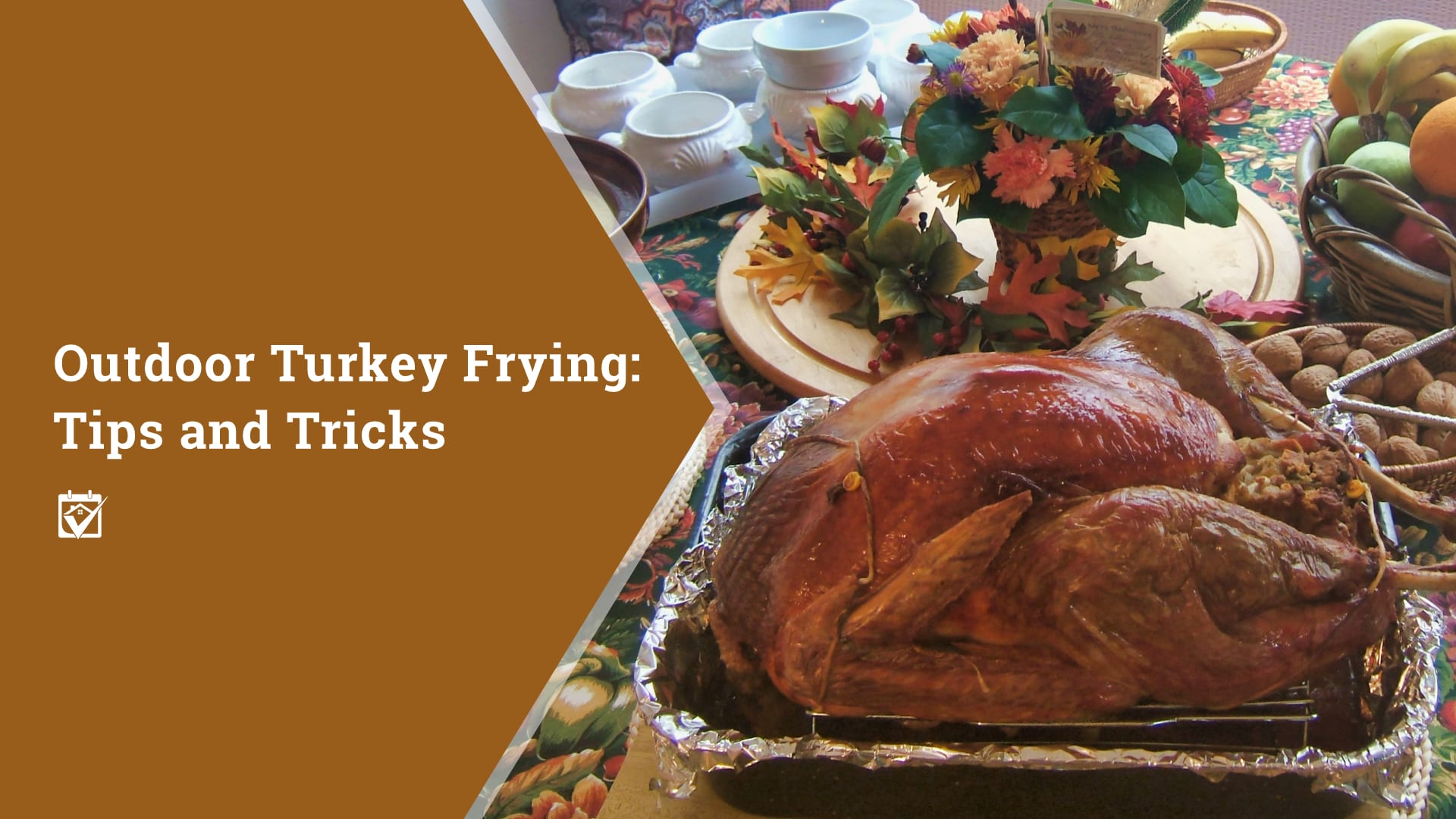Outdoor Turkey Frying - Tips and Tricks - Community First Realty